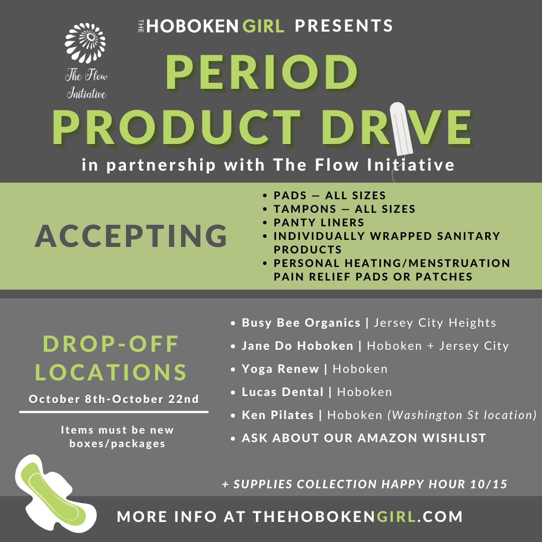The Hoboken Girl x The Flow Initiative's Period Supplies Drive is 10/8 ...